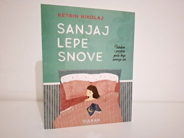 Sanjaj lepe snove  - Ketrin Nikolaj NOVO