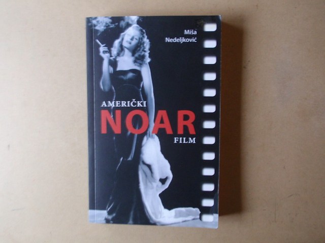 Miša Nedeljković - AMERIČKI NOAR FILM