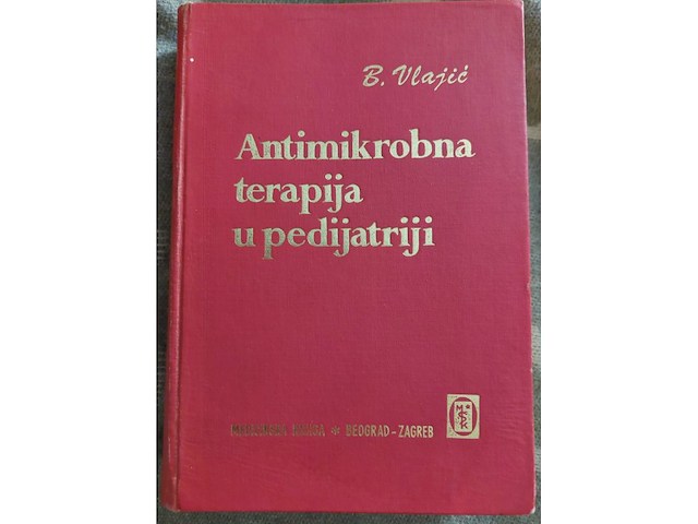 Antimikrobna terapija u pedijatriji-Vlajić Božidar