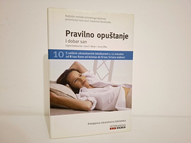 Pravilno opuštanje i dobar san - Ingrid Edelbacher