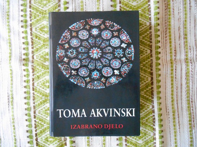 Toma Akvinski - Izabrano djelo