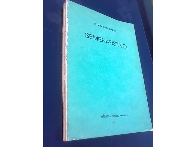 Semenarstvo - Miodrag Maric