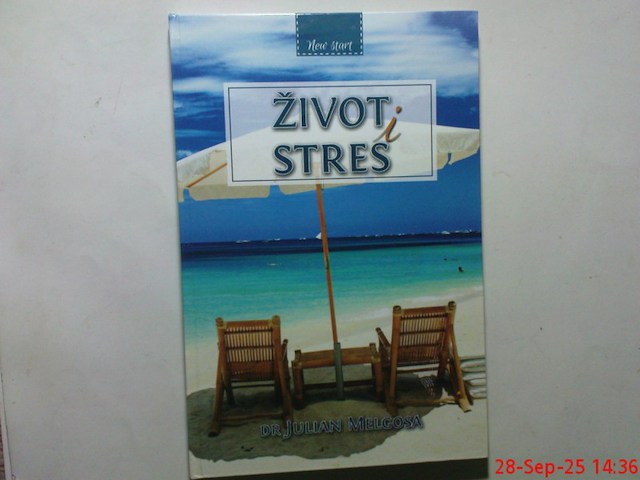 DR- JULIJAN MELGOSA  -  ZIVOT I STRES
