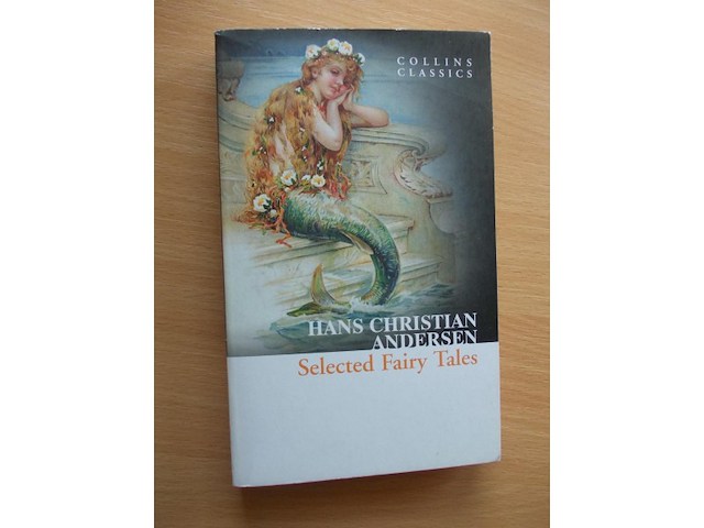 SELECTED FAIRY TALES - HANS CHRISTIAN ANDERSEN