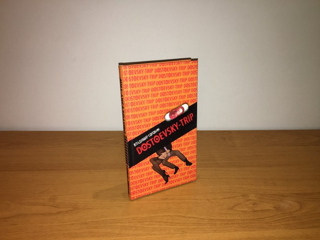 VLADIMIR SOROKIN - DOSTOEVSKY TRIP