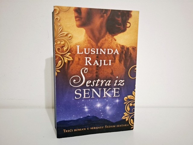 Sestra iz senke - Lusinda Rajli NOVO