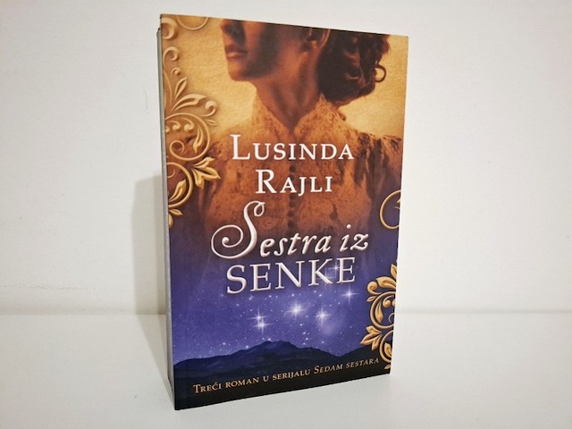 Sestra iz senke - Lusinda Rajli NOVO