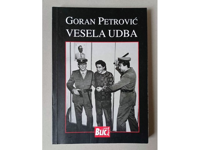 VESELA UDBA - Goran Petrovic