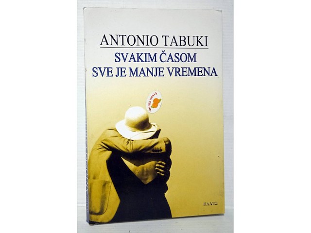 SVAKIM ČASOM SVE JE MANJE VREMENA Antonio Tabuki