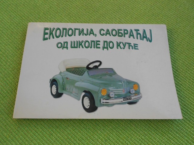 Ekologija, saobraćaj - od škole do kuće - nova