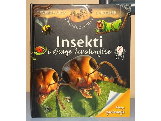 INSEKTI i druge životinjice Larousse enciklopedija