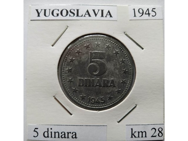 JUGOSLAVIJA 5 dinara 1945 XF+