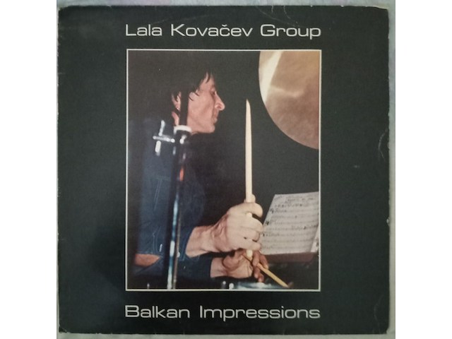 Lala Kovacev - Balkan Impressions