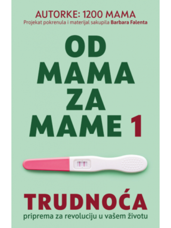 Od mama za mame 1: Trudnoća