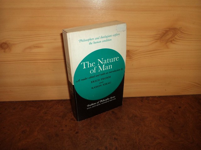 The Nature of Man - Erich Fromm/Ramon Xirau