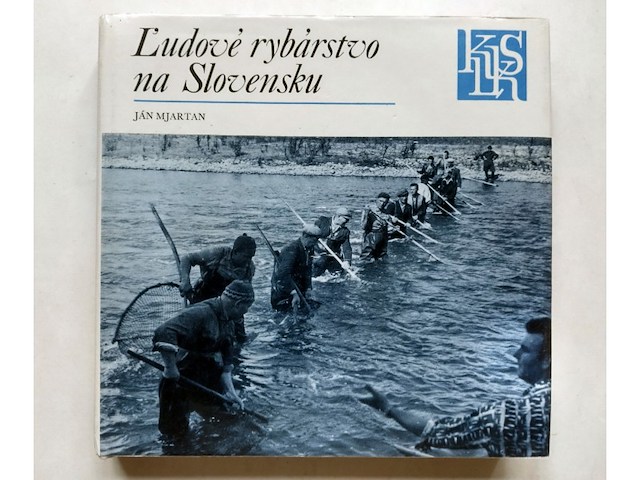 Jan Mjartan, LUDOVE RYBARSTVO NA SLOVENSKU