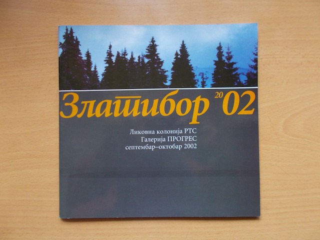 LIKOVNA KOLONIJA ZLATIBOR 2002