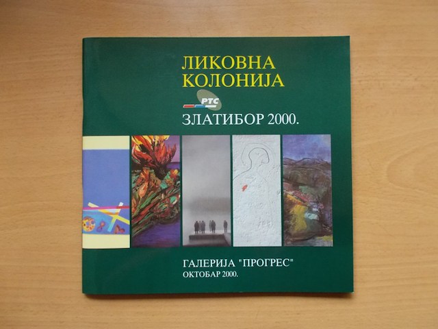 LIKOVNA KOLONIJA ZLATIBOR 2000