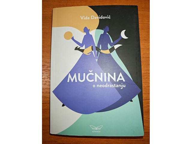 Mučnina o neodrastanju - Vida Davidović