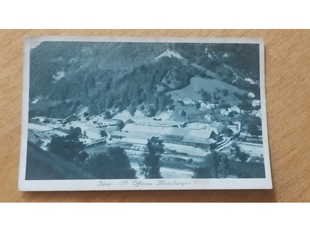 Idria - Idrija - Kraljevska Metalurška Radionica -