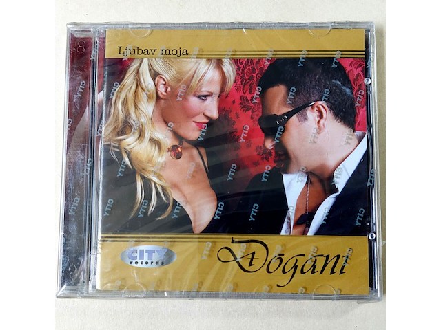 Đogani - Ljubav Moja