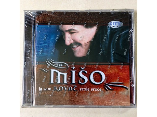 Mišo Kovač - Ja Sam Kovač Svoje Sreće