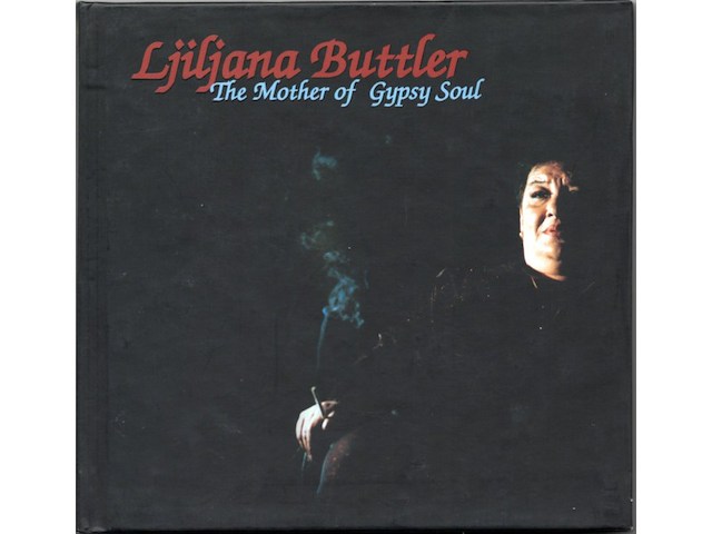 Ljiljana Buttler* ‎– The Mother Of Gypsy Soul  [CD]