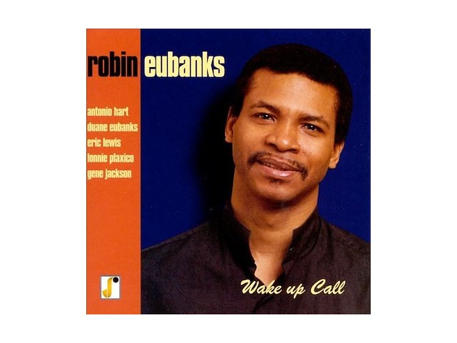 Robin Eubanks - Wake Up Call
