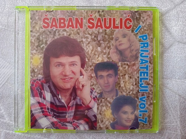 Šaban Šaulić i Prijatelji Vol.7 CD