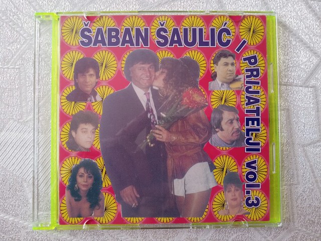Šaban Šaulić i Prijatelji Vol.3 CD
