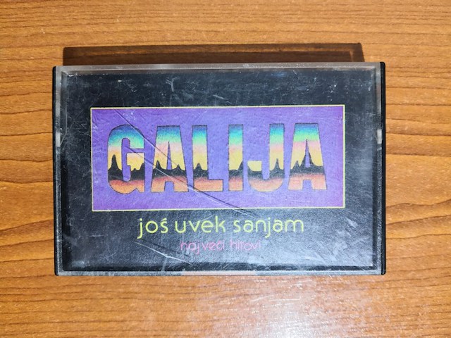 Galija - Jos Uvek Sanjam