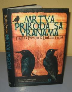 MRTVA PRIRODA SA VRANAMA , Daglas Preston i Linkoln Čajld