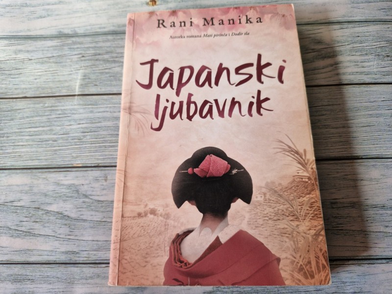 JAPANSKI LJUBAVNIK - RANI MANIKA