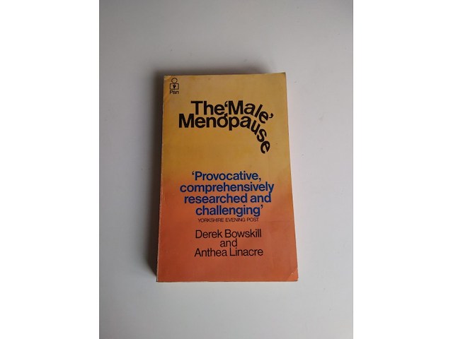 The Male Menopause by Derek Bowskill and Anthea Linacre