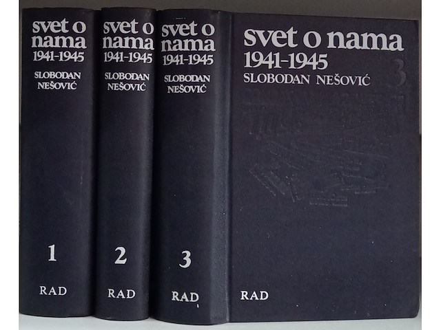 SVET O NAMA 1941-1945 1-3: Slobodan Nešović