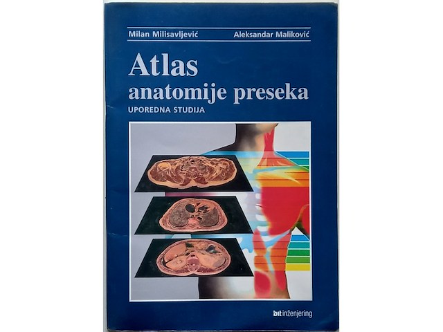ATLAS ANATOMIJE PRESEKA : UPOREDNA STUDIJA
