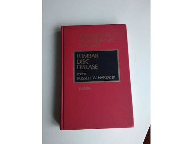 Lumbar Disc Disease Hardcover – by Russell Hardy