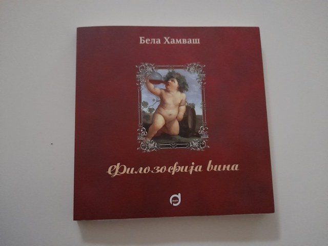 Filozofija vina - Bela Hamvaš