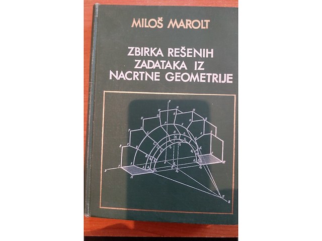 Zbirka rijesenih zadataka iz N. Geometrije Milos Marolt