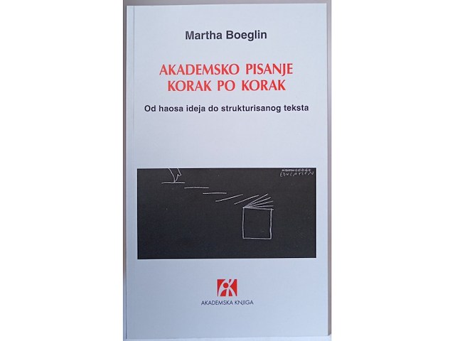 AKADEMSKO PISANJE KORAK PO KORAK: Martha Boeglin