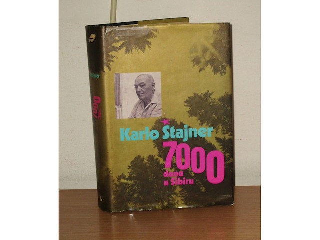 KARLO ŠTAJNER - 7000 DANA U SIBIRU