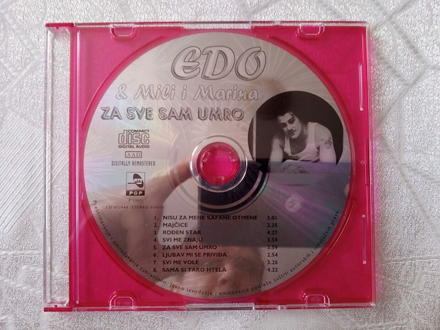 Edo &; Mili I Marina – Za Sve Sam Umro CD