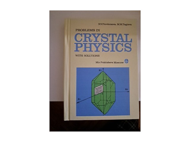 Problems in Crystal Physics - Perelomova, Tagieva
