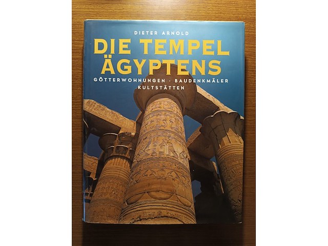 Dieter Arnold, Die Tempel Ägyptens