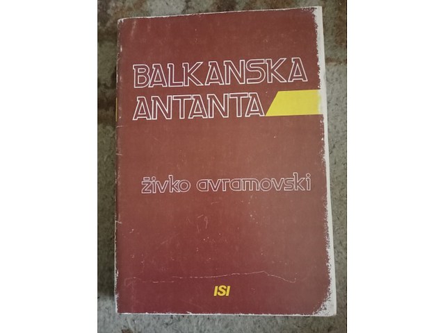 Balkanska antanta - Živko Avramovski