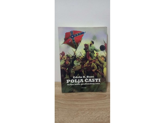 Polja časti - velike bitke Građanskog rata