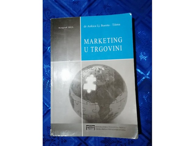Marketing u trgovini - dr Ankica lj. Borota-Tišma