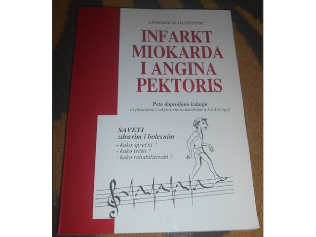 Ljubomir Pešić - Infarkt miokarda i angina pektoris