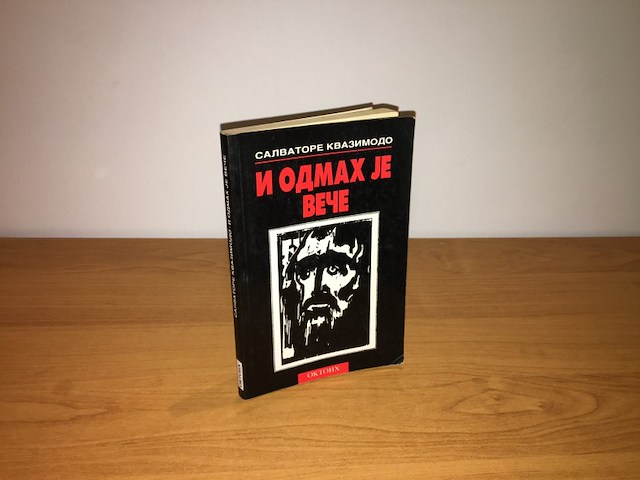 SALVATORE KVAZIMODO - I ODMAH JE VEČE