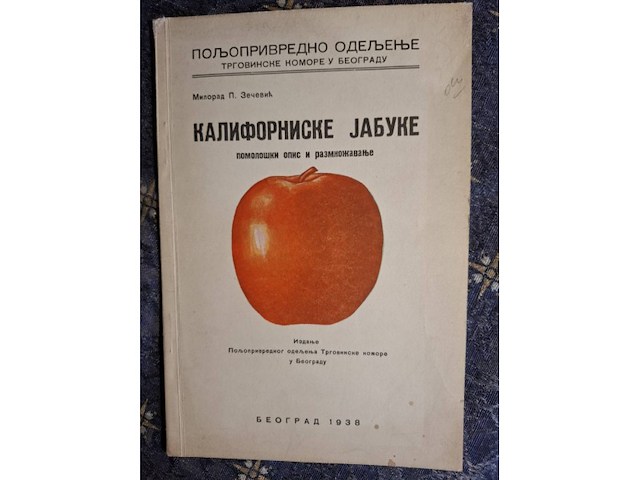 M. Zečević - Kaliforniske jabuke, Beograd, 1938.